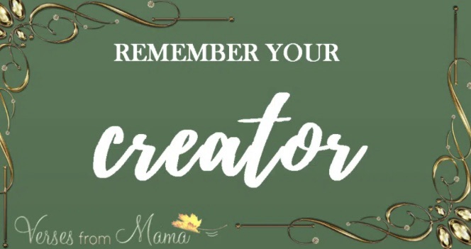 Remember your creator – edifiedones.com
